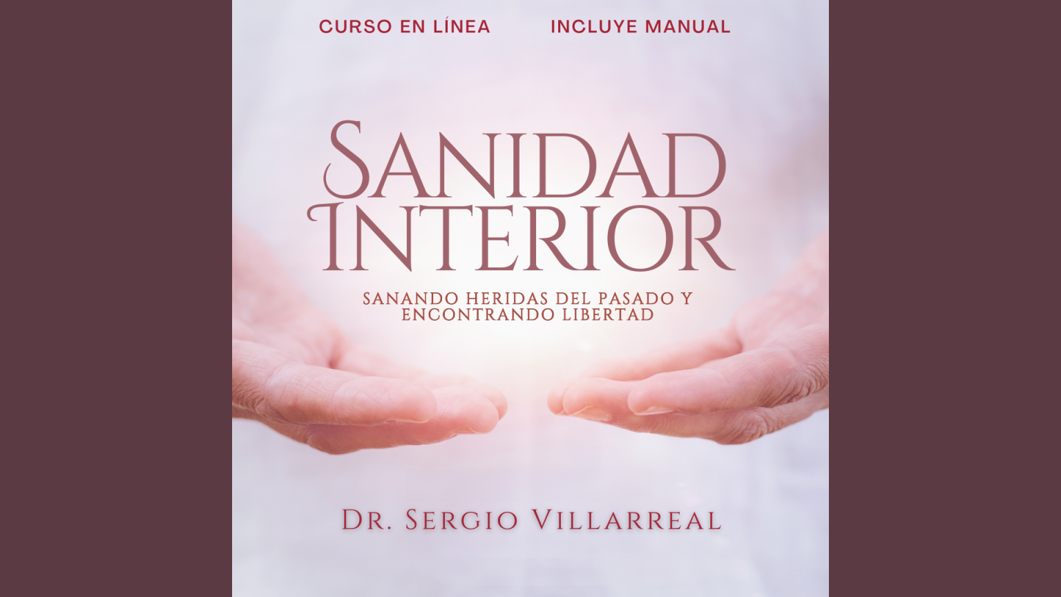 SANIDAD INTERIOR - Instituto Bíblico Cristo para las Naciones Monterrey